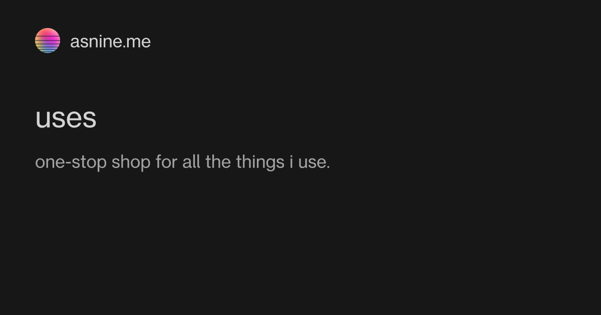 uses • asnine